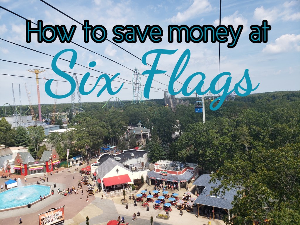 How to Save Money at Six Flags – Its a Jersey Thing Blog